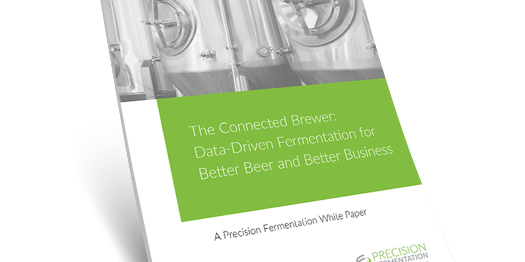 White Paper: The Connected Brewer | Brewing Software | Precision ... White Paper: The Connected Brewer | Brewing Software | Precision ...